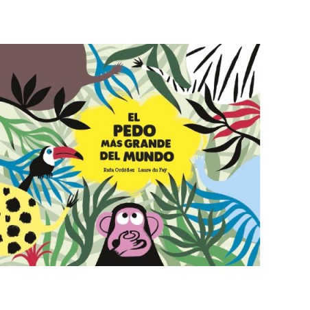 Comprar el libro EL PEDO MÁS GRANDE DEL MUNDO | de RAFAEL ORDÓÑEZ