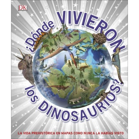 Comprar el libro ¿DÓNDE VIVIERON LOS DINOSAURIOS? LIBROS DE CIENCIA...