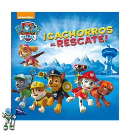 Comprar el libro PAW PATROL ¡CACHORROS AL RESCATE! PATRULLA CANINA ...
