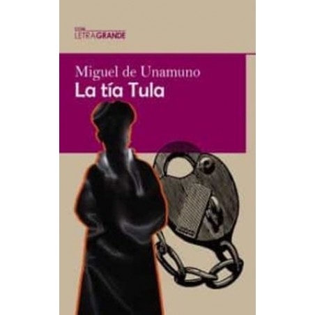 Comprar el libro LA TÍA TULA, LETRA GRANDE LECTURA FÁCIL | de MIGUE...