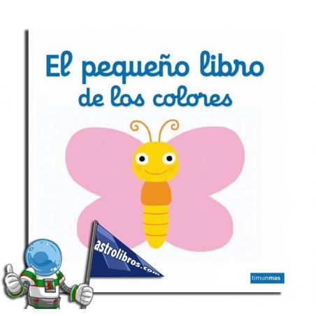 Comprar el libro EL PEQUEÑO LIBRO DE LOS COLORES | de NATHALIE CHOUX